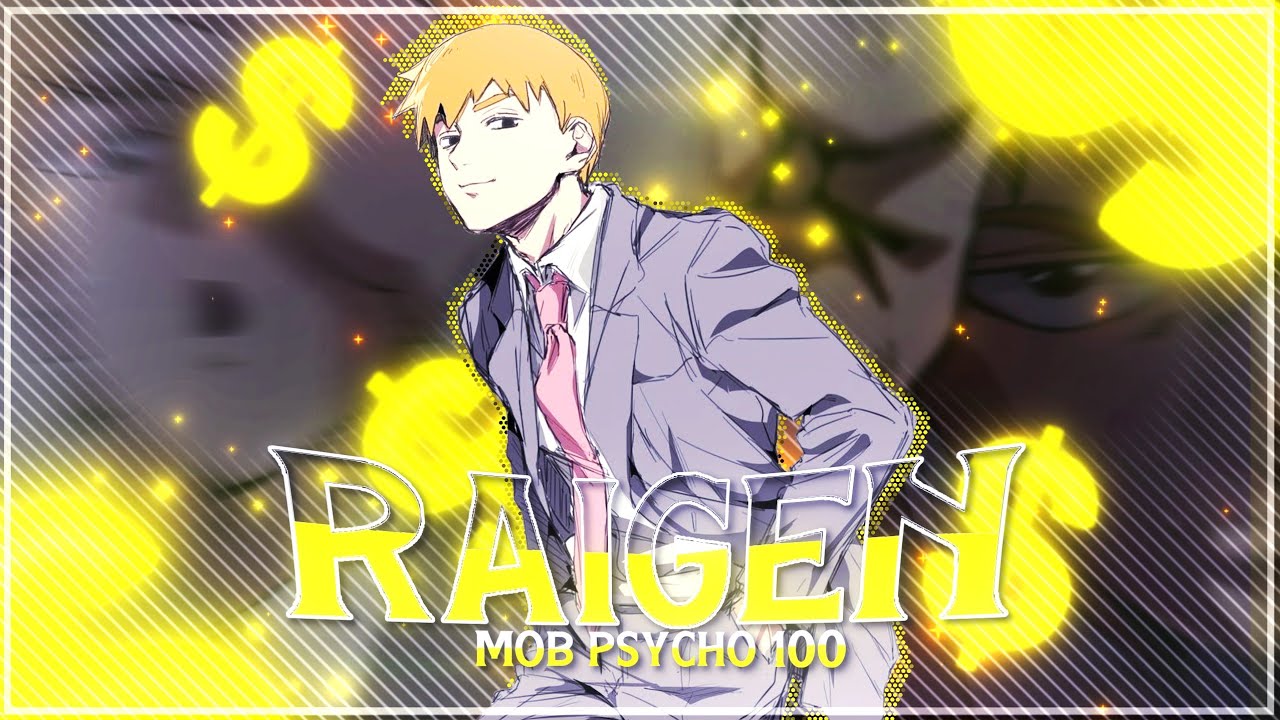 MOB PSYCHO 100-RAIGEN [AMV/EDIT] - YouTube