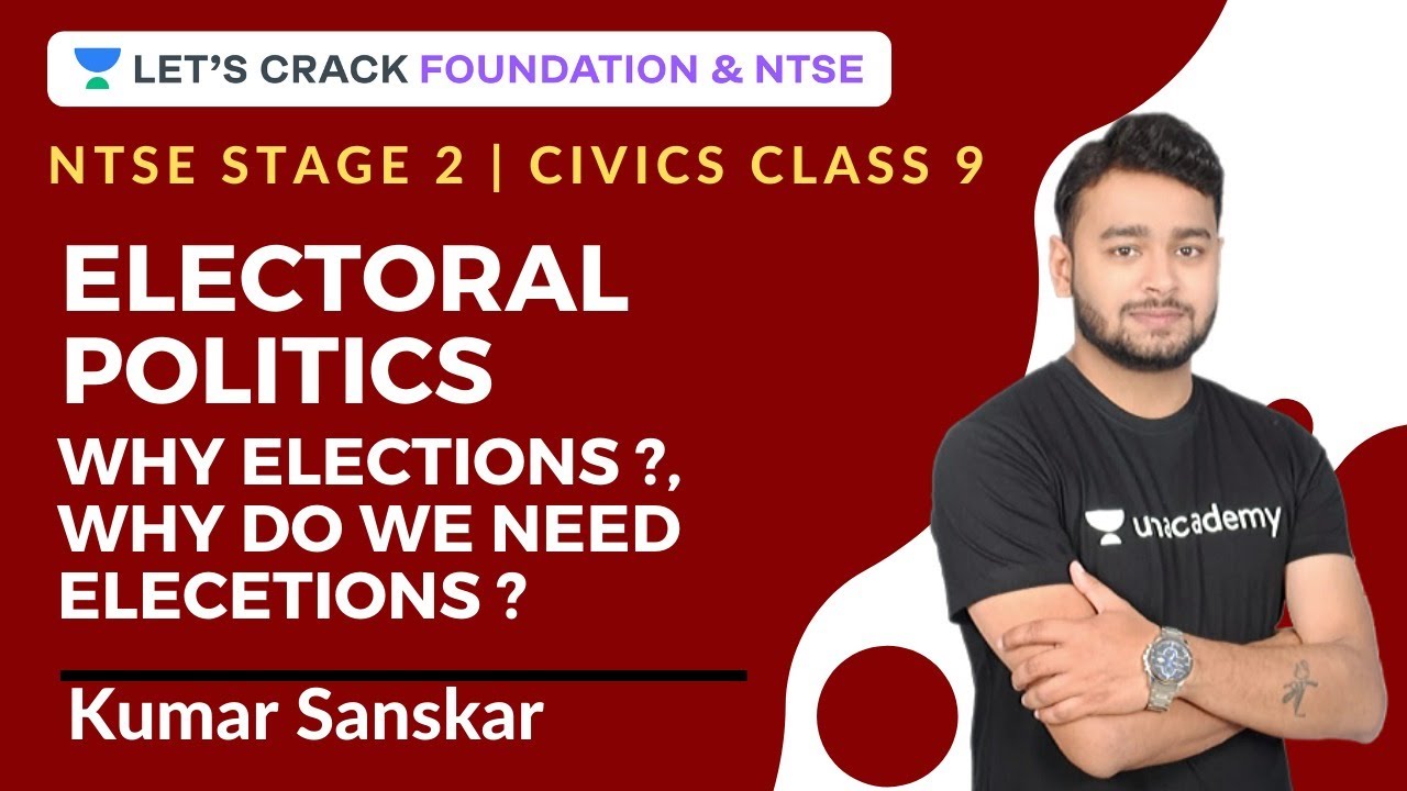 Electoral Politics Part-2 | Why do we need elections ? | NTSE 2020 ...