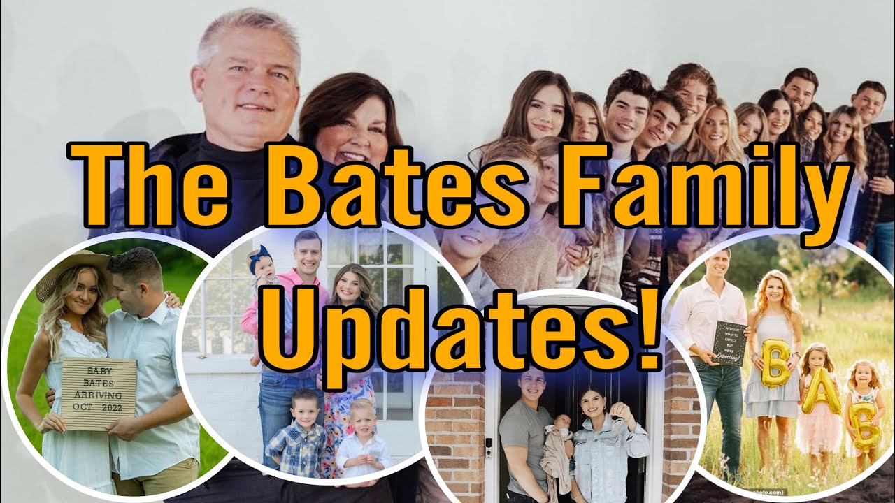 New! The Bates Family Updates 5/9/22! Homes/Babies/Weddings! - YouTube