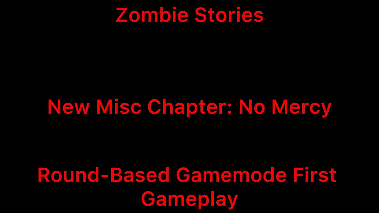 Roblox | Zombie Stories: No Mercy Round-Based First Gameplay - YouTube