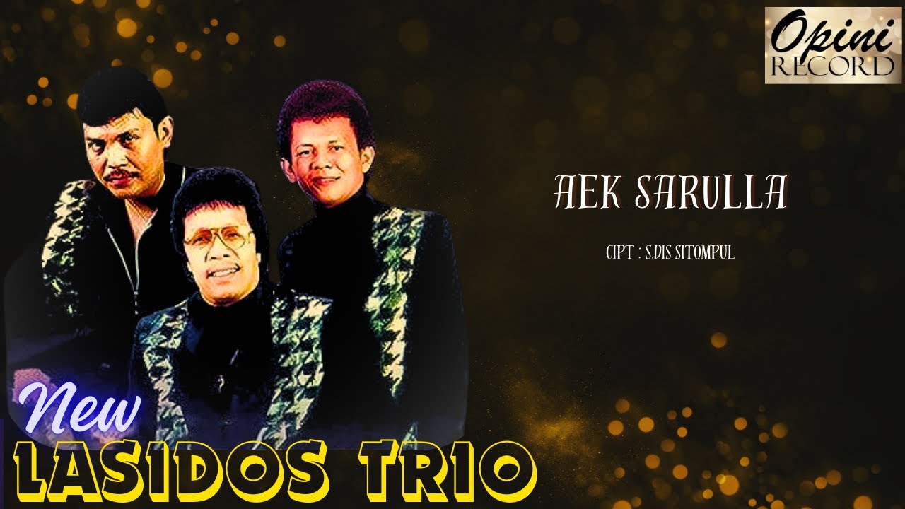 New Lasidos Trio - Aek Sarulla (Video Lirik) - YouTube