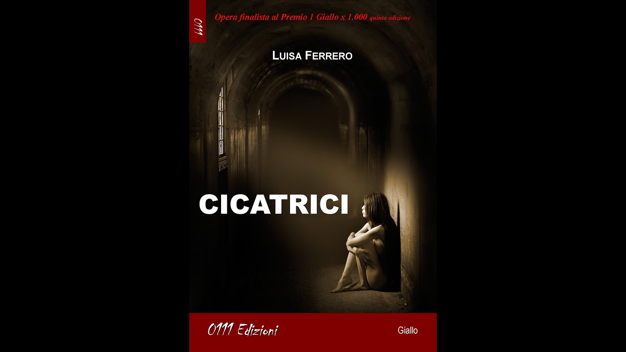 Cicatrici di Luisa Ferrero - YouTube