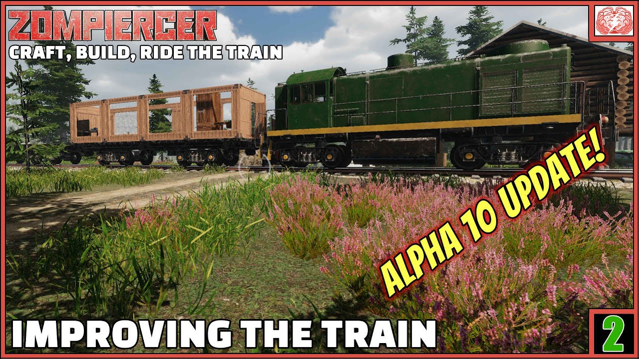 [02] 🚆Improving the Train🚆| Zompiercer Ep2 MiniPlay 2K Gameplay - YouTube