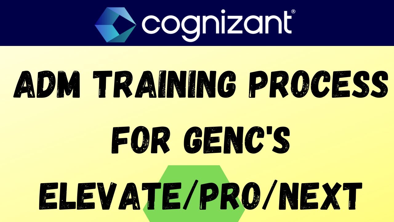 ADM Training Process In Cognizant 2023 Training Process In