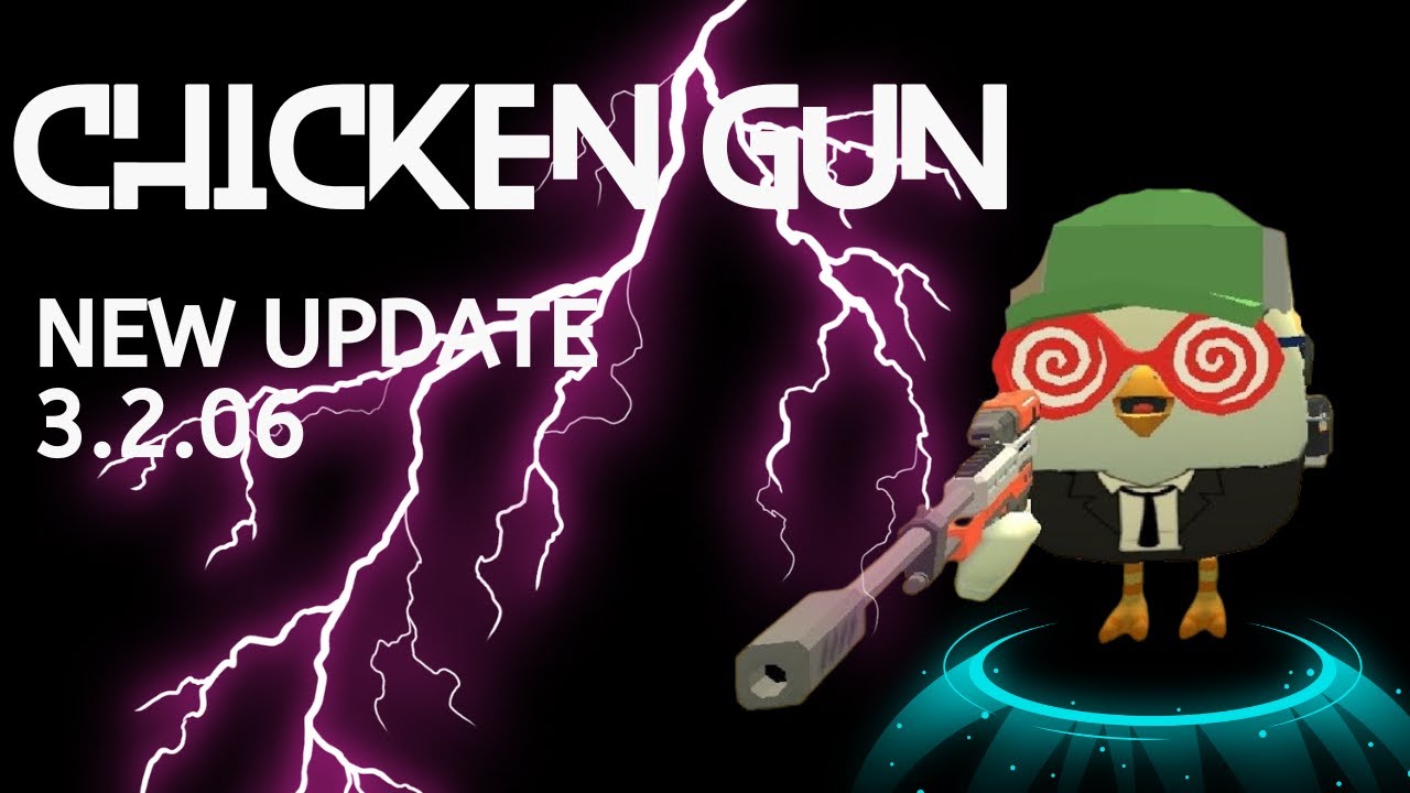 CHICKEN GUN New update 3.2.06 - YouTube