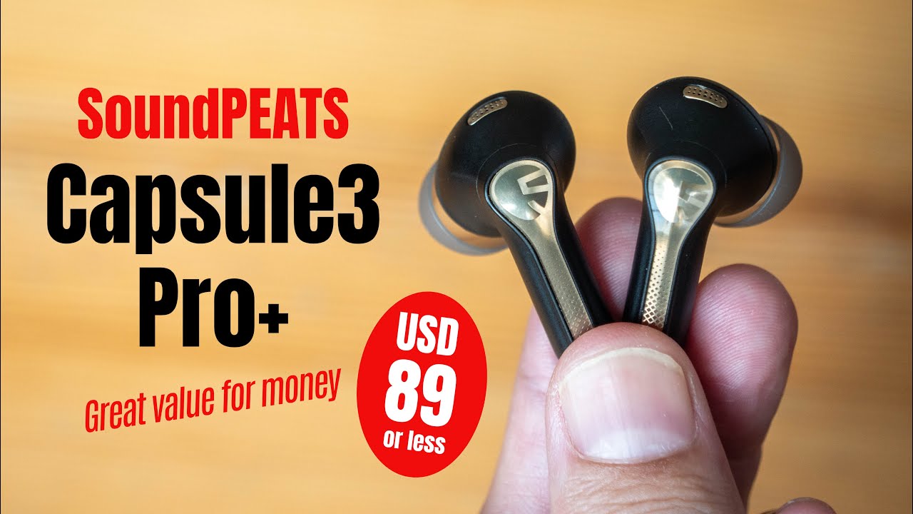SOUNDPEATS Capsule 3 Pro Plus (review): Great value - YouTube