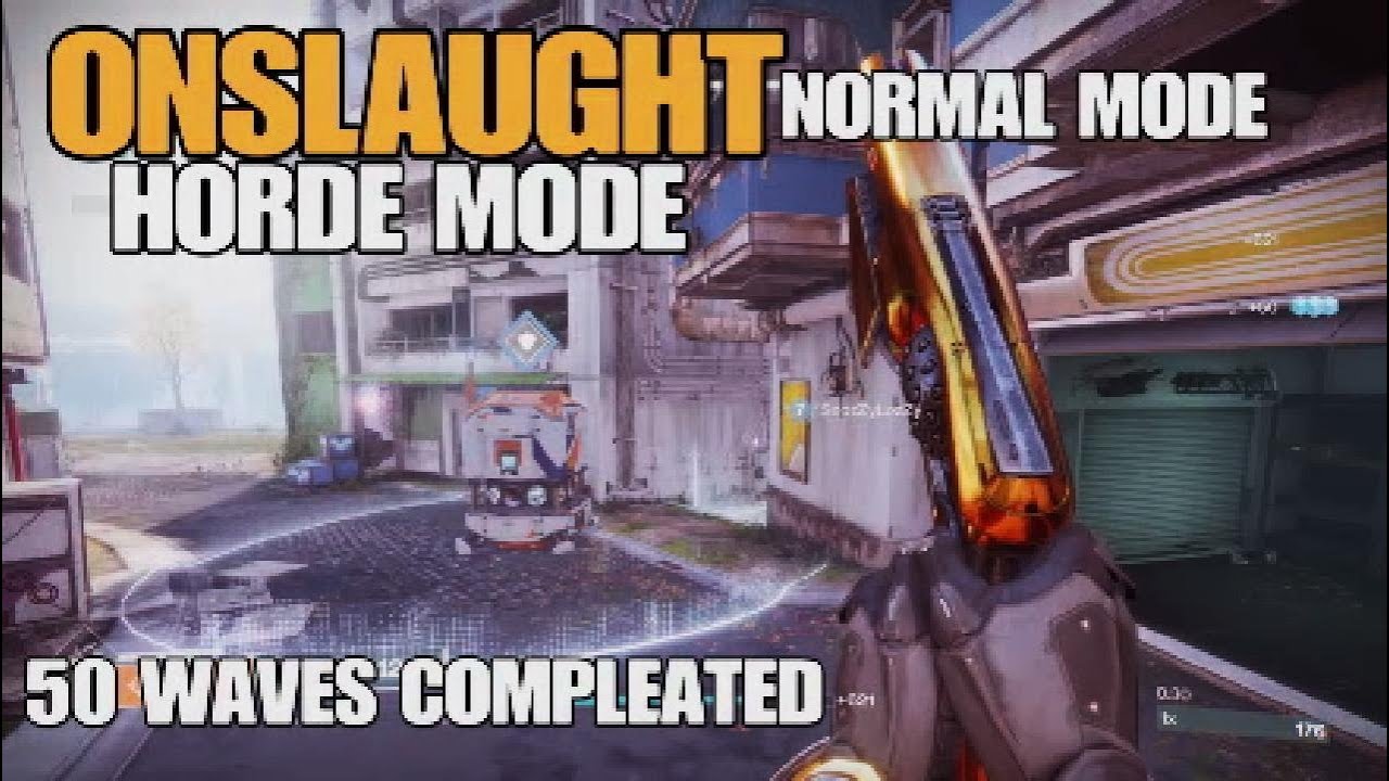 DESTINY 2 INTO THE LIGHT - ONSLAUGHT HORDE MODE (MIDTOWN) 50 WAVES ...