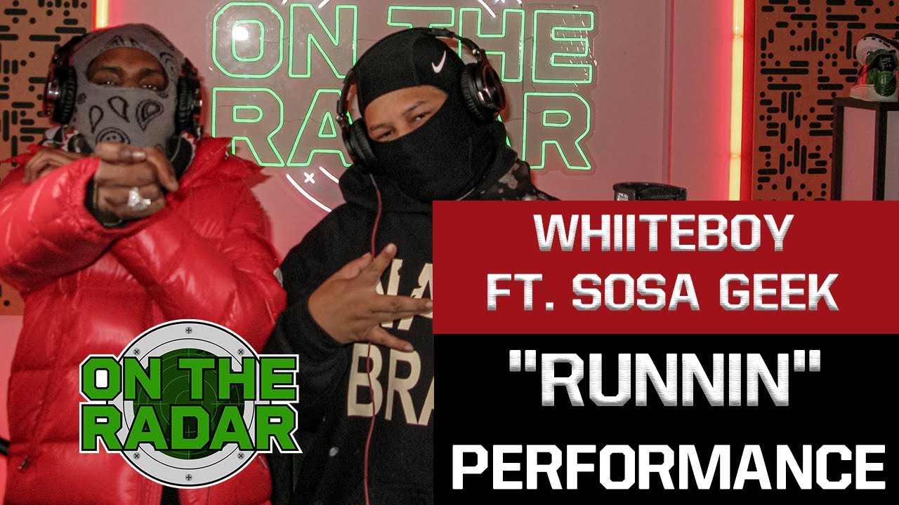 Whiiteboy & Sosa Geek "Runnin" Performance | On The Radar Radio - YouTube