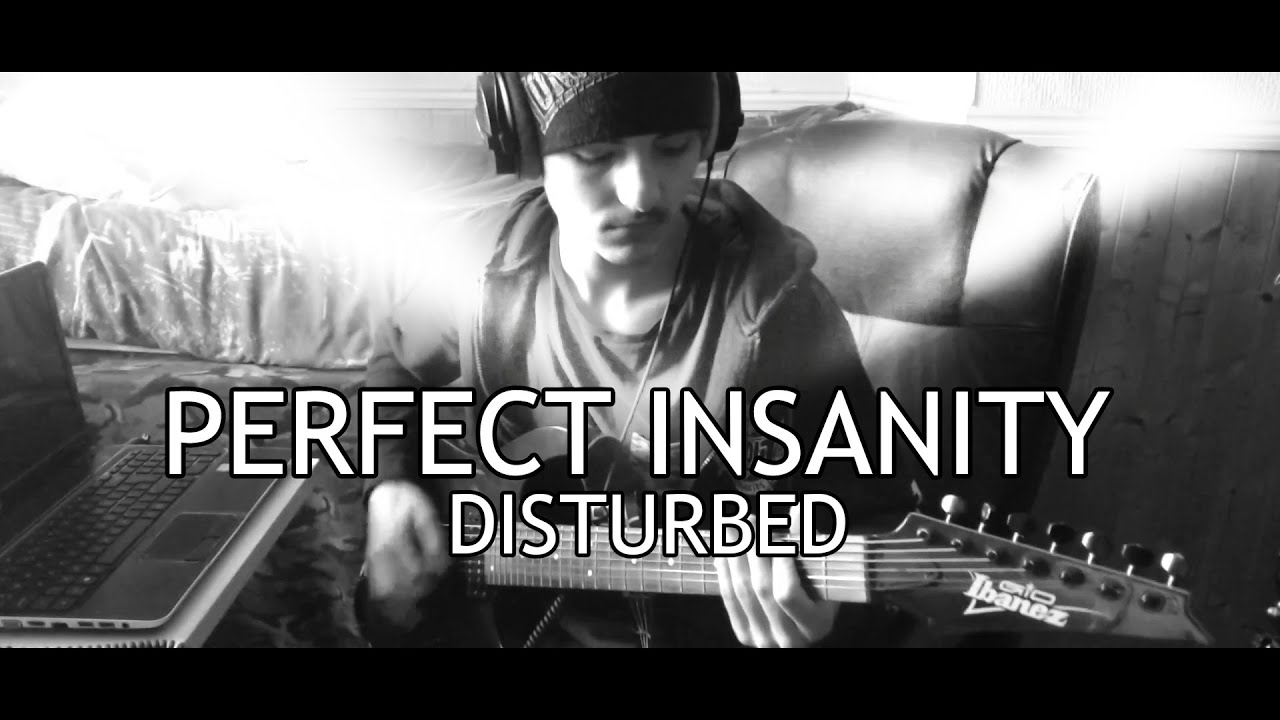 -PERFECT INSANITY- (GUITAR COVER) (DISTURBED) - YouTube