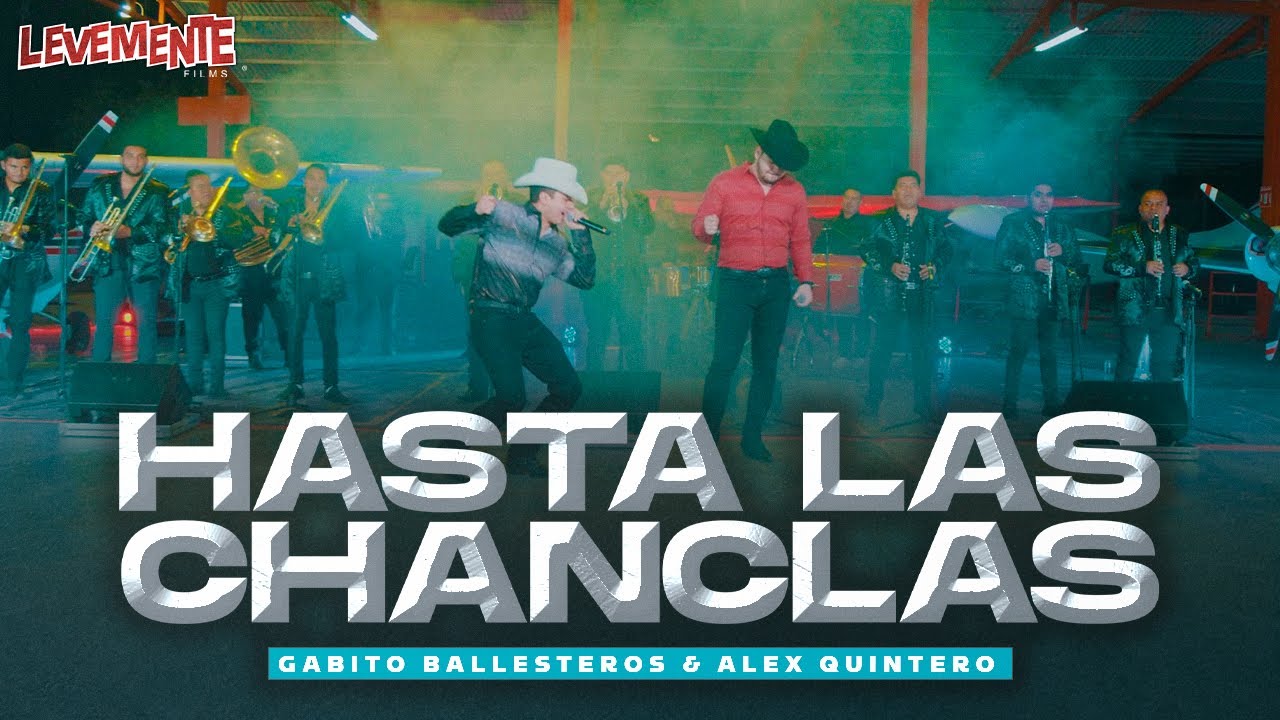 Hasta Las Chanclas - Alex Quintero y Gabito Ballesteros Chords - Chordify