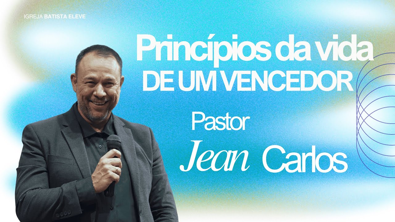QUARTA DA VIRADA | PRINCIPIOS DA VIDA DE UM VENCENDOR | PR JEAN CARLOS ...
