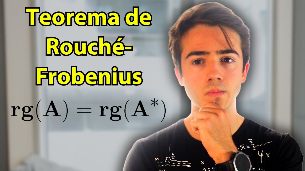 El Teorema de Rouché-Frobenius!! - YouTube