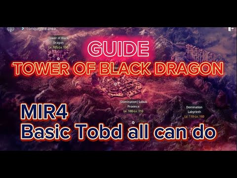 MIR4 GUIDE TOBD ALL CAN DO | TOWER OF BLACK DRAGON - YouTube