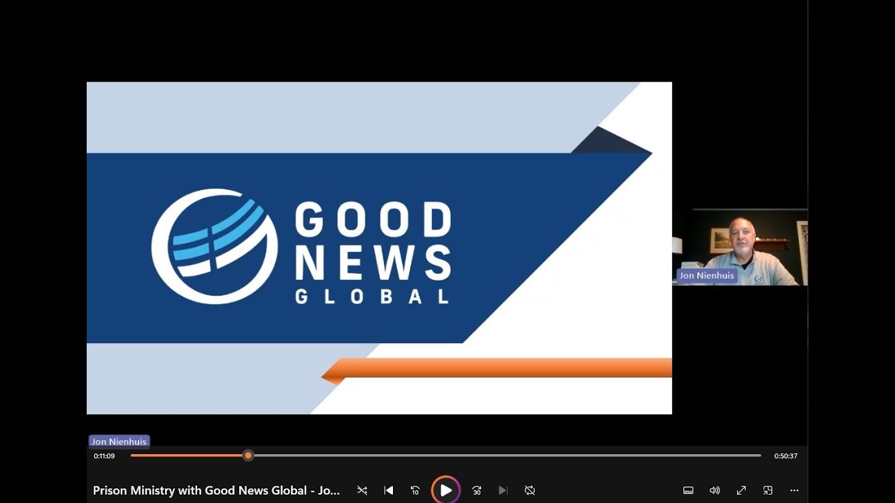 Prison Ministry with Good News Global Jon Nienhuis - YouTube