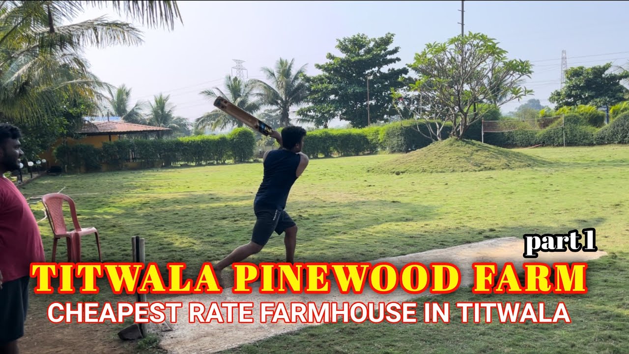 Best budget farmhouse near Mumbai | Pinewood farm Titwala | #mumbai # ...