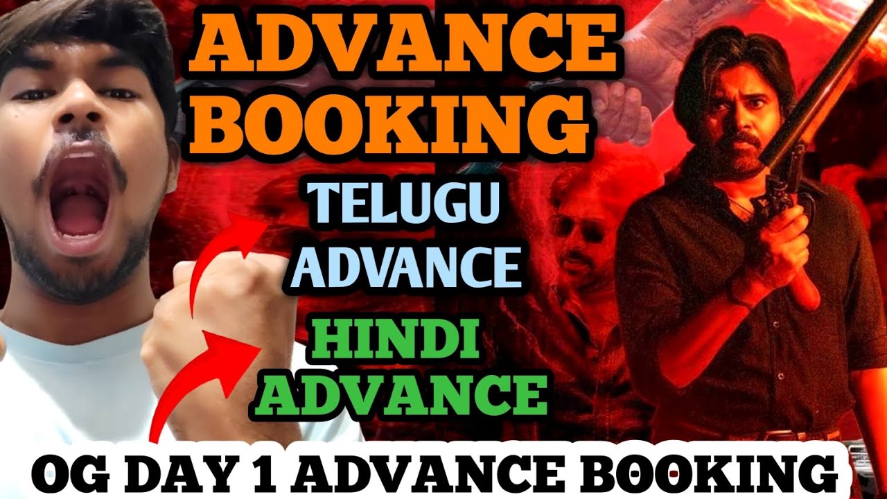 OG DAY 1 ADVANCE BOOKING l THEY CALL HIM OG DAY 1 ADVANCE REPORT ...