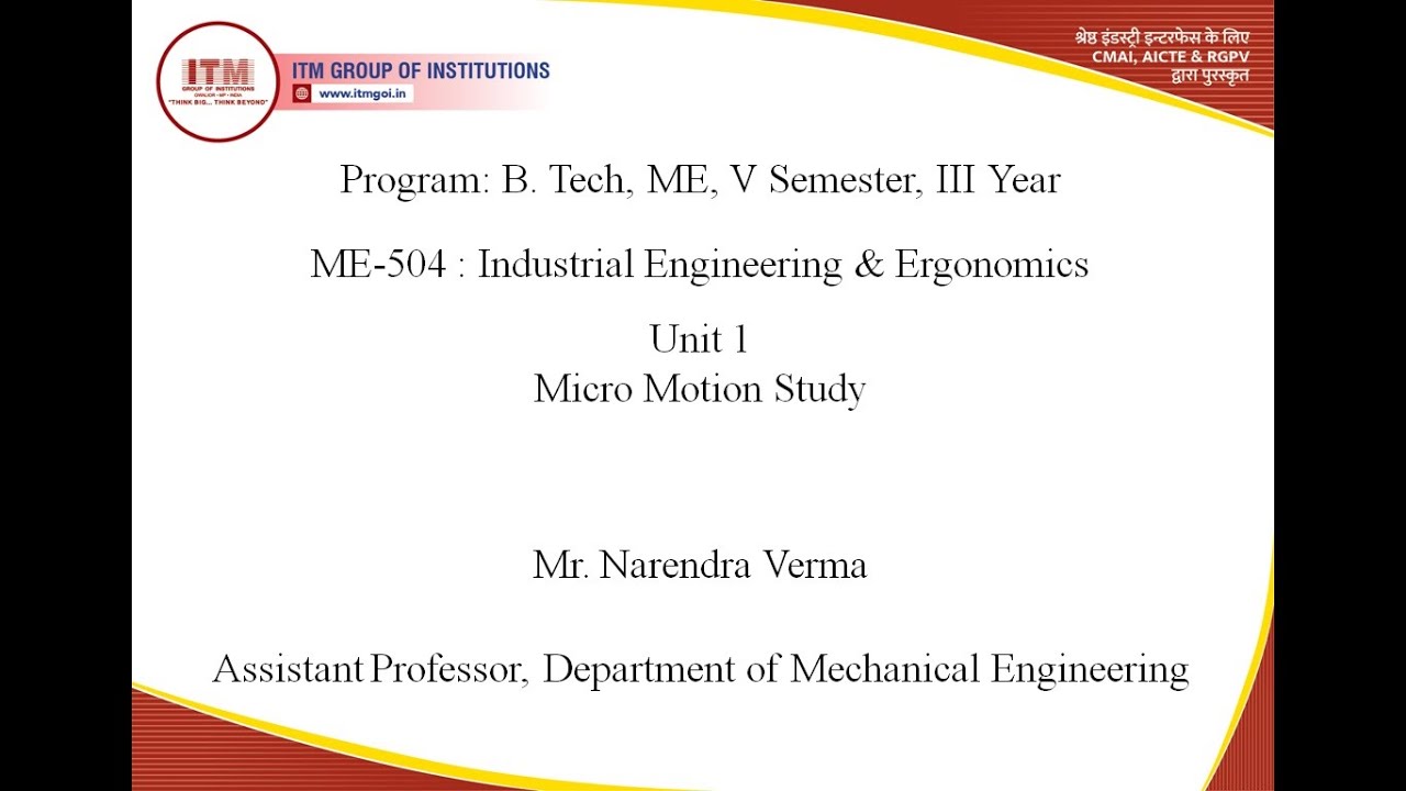 ME-504 : Industrial Engineering & Ergonomics, Unit-2 Micro Motion Study ...