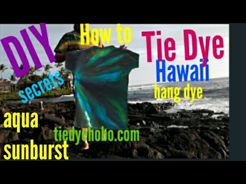 DIY secrets HOW to tie dye hawaii sunset live hang dye aqua sunburst ...