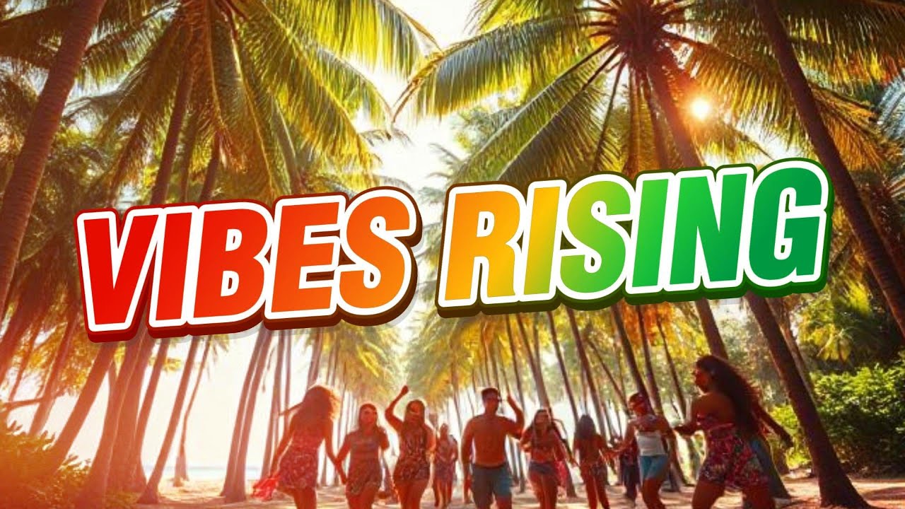 VIBE RISING - REGGAE - YouTube