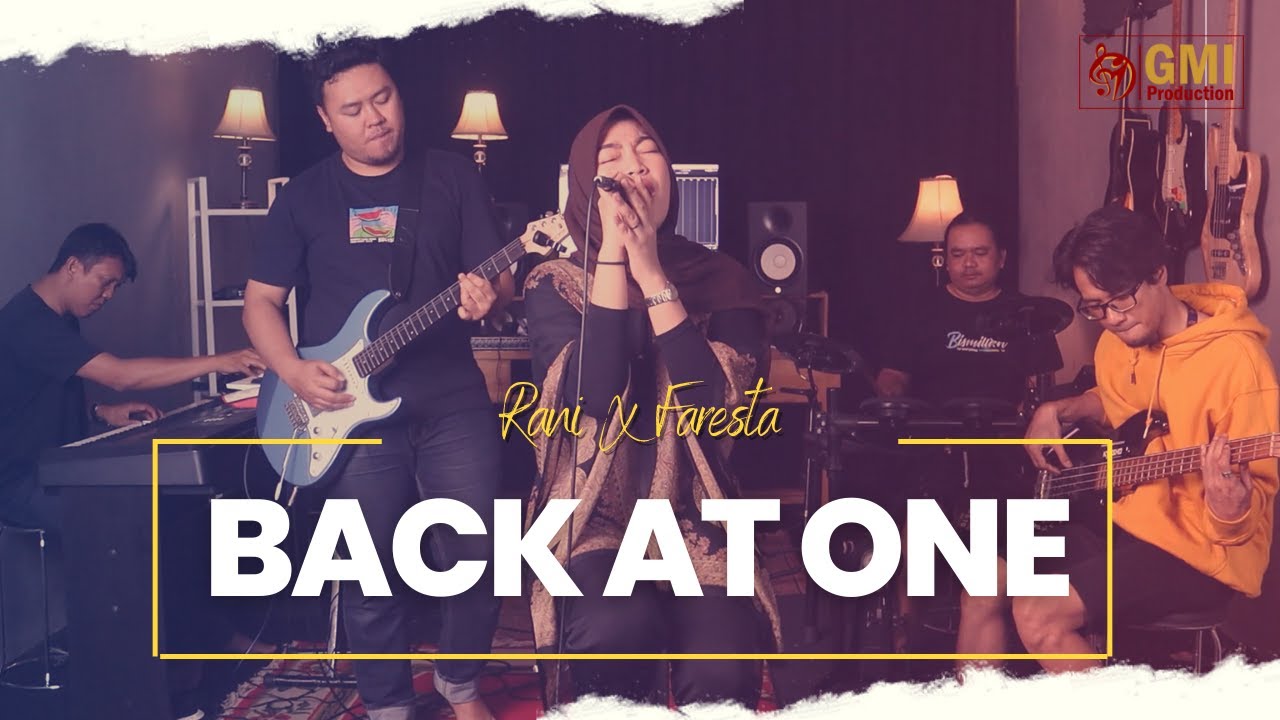 Back At One - Rani ft Faresta | GMI Production - YouTube