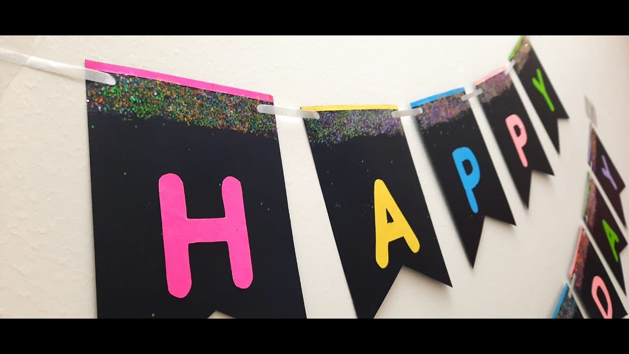 Happy Birthday Banner How To Make Birthday Banner DIY Birthday Banner happy-birthday-banner-how-to-make-birthday-banner-diy-birthday-banner