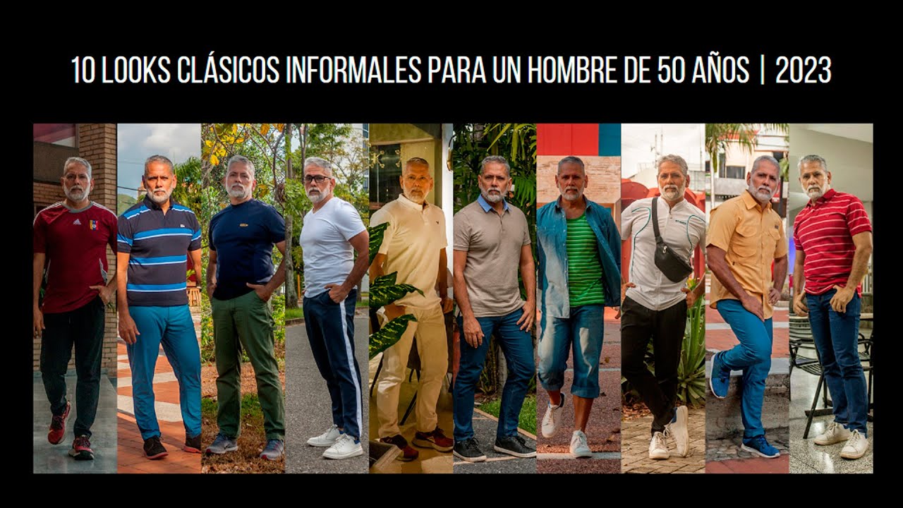 10 Looks Clásicos Casuales para un hombre de 50 años - YouTube