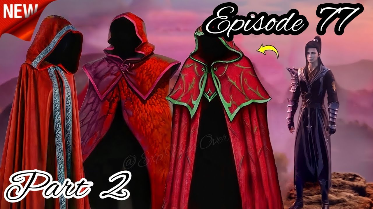 Battle Through The Heavens Season 6 Episode 77 Part 2 Explained in ...