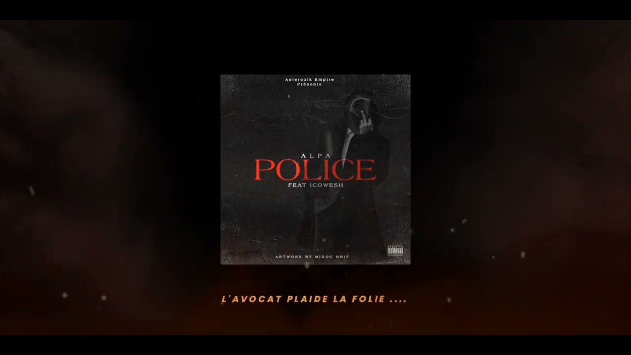 Police (feat. Icowesh) - Alpa: Song Lyrics, Music Videos & Concerts