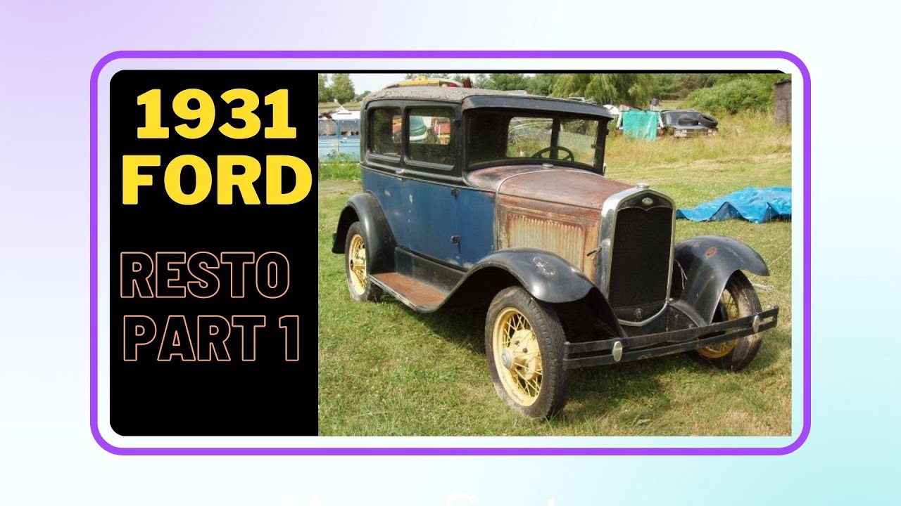 1931 Ford Model A restoration. January 2006-August 2007 Part 1. There ...