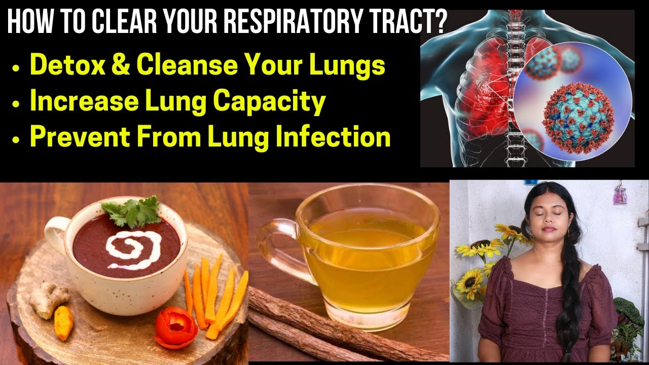 How To Clear Your Respiratory Tract? DETOX & Cleanse Your Lungs ...