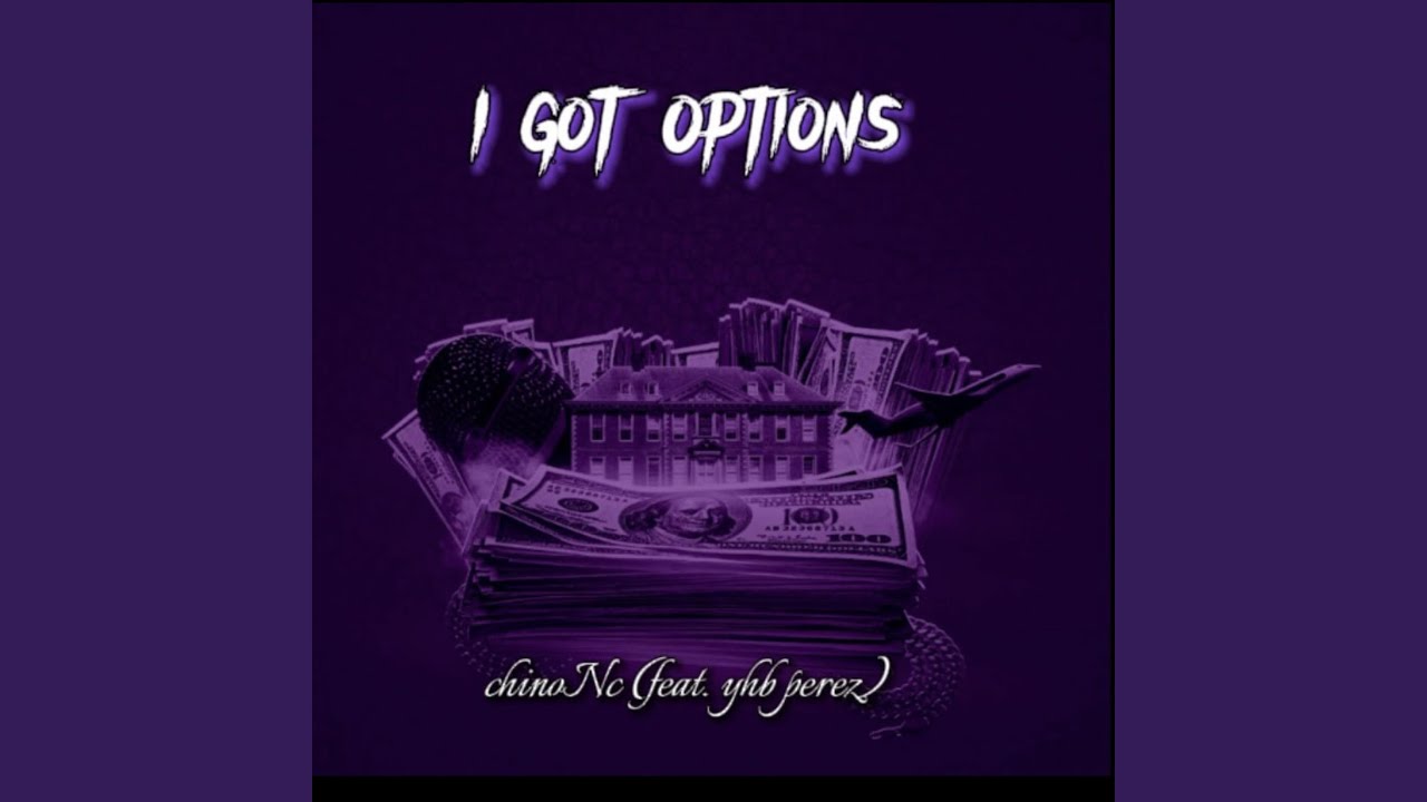 I got options (feat. yhb perez) - YouTube
