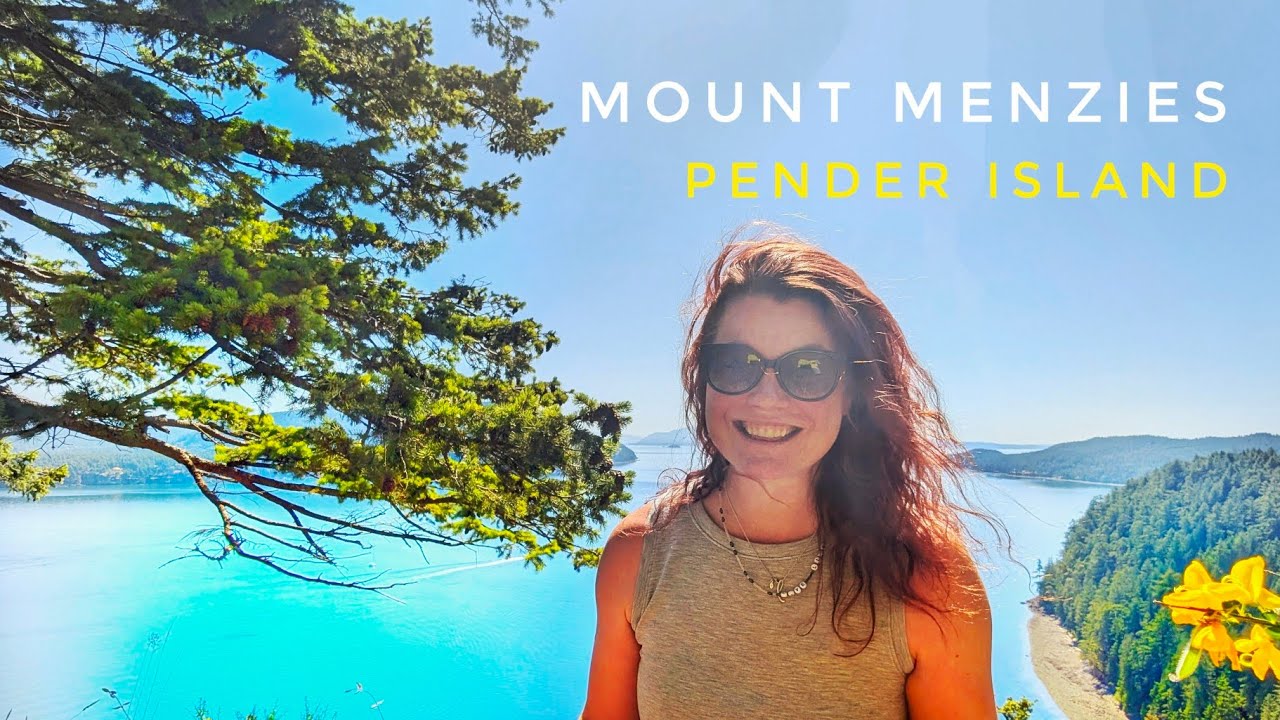 HIKING MT. MENZIES VIEWPOINT| Pender Island, British Columbia VIEWS ...