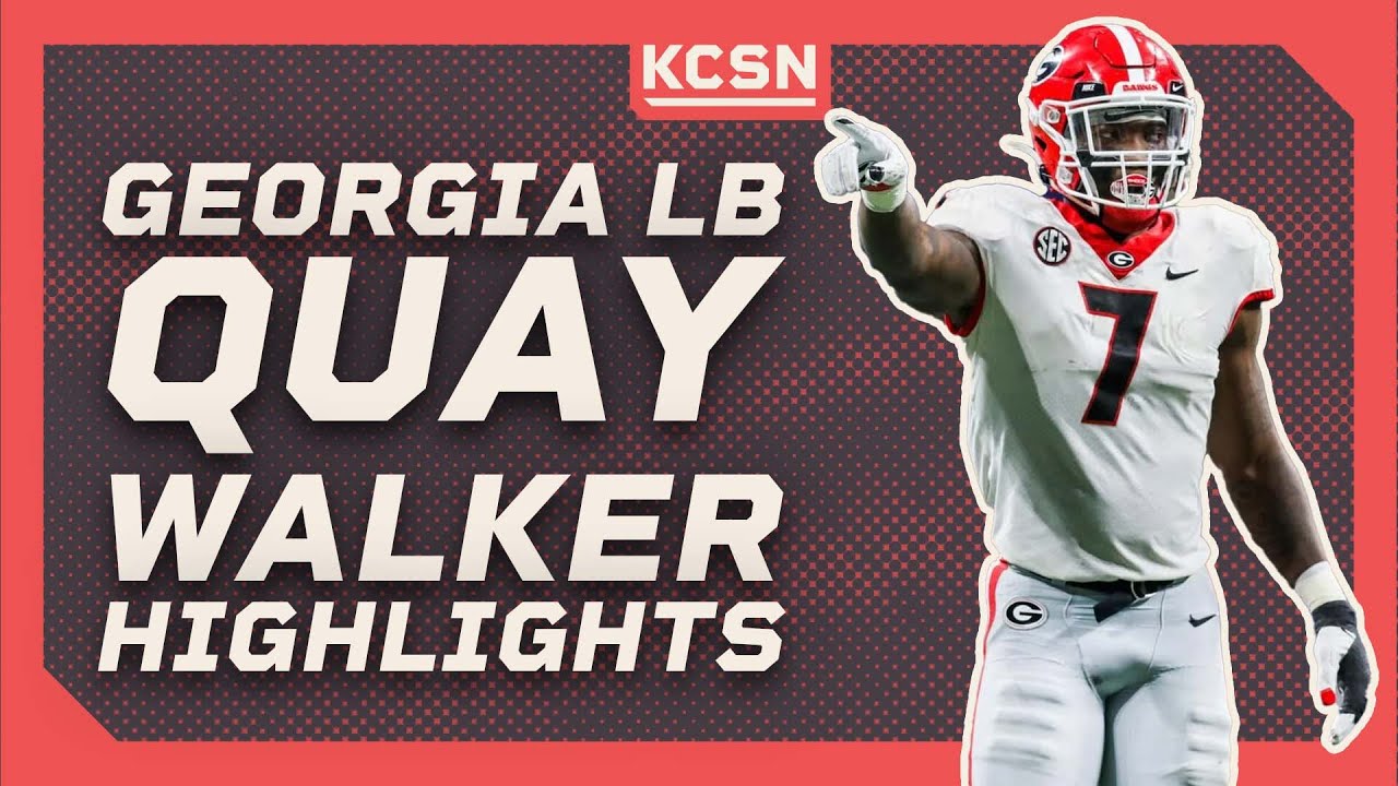 Georgia LB Quay Walker Highlights | 2022 NFL Draft | KCSN Profiles ...