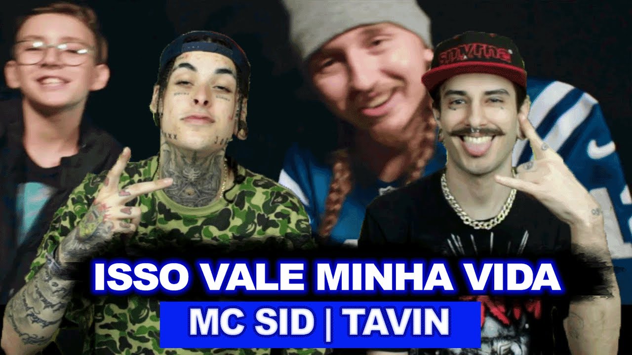 Mc Sid e Tavin - Isso vale minha Vida (Videoclipe Oficial) | REACT ...