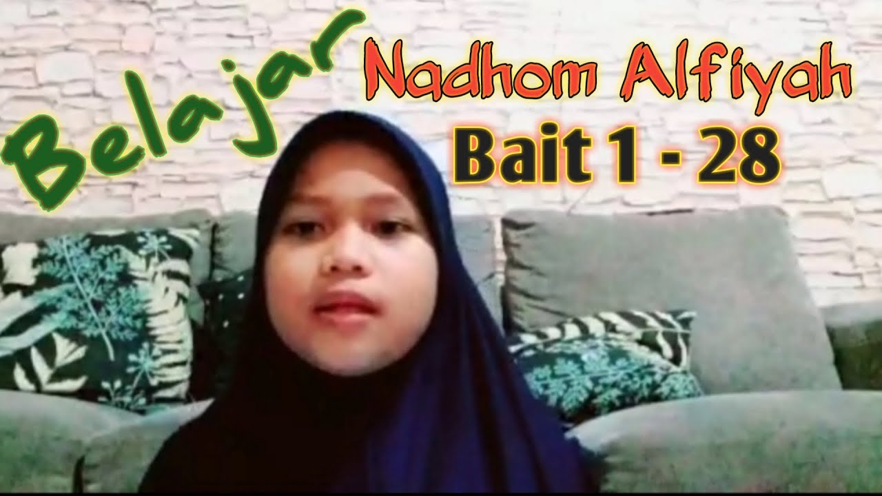Belajar Nadhom Alfiyah Ibnu Malik Bait 1 - 28 ||Aninditha Safeera - YouTube