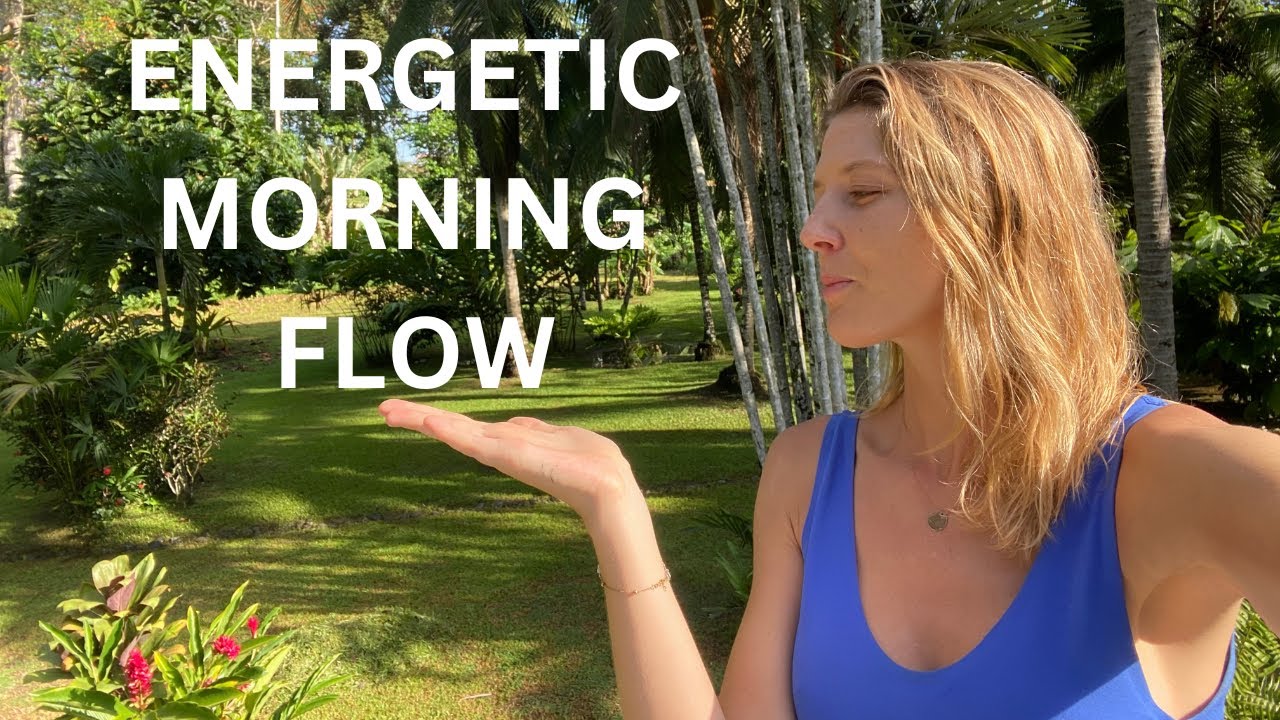 Energetic Morning Flow Yoga Youtube