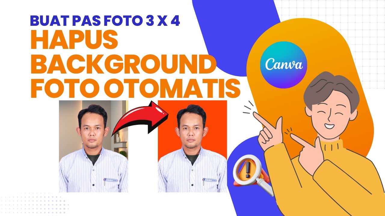 CARA BUAT PAS FOTO 3 X 4 DAN GANTI LATAR FOTO DENGAN MUDAH TANPA ...