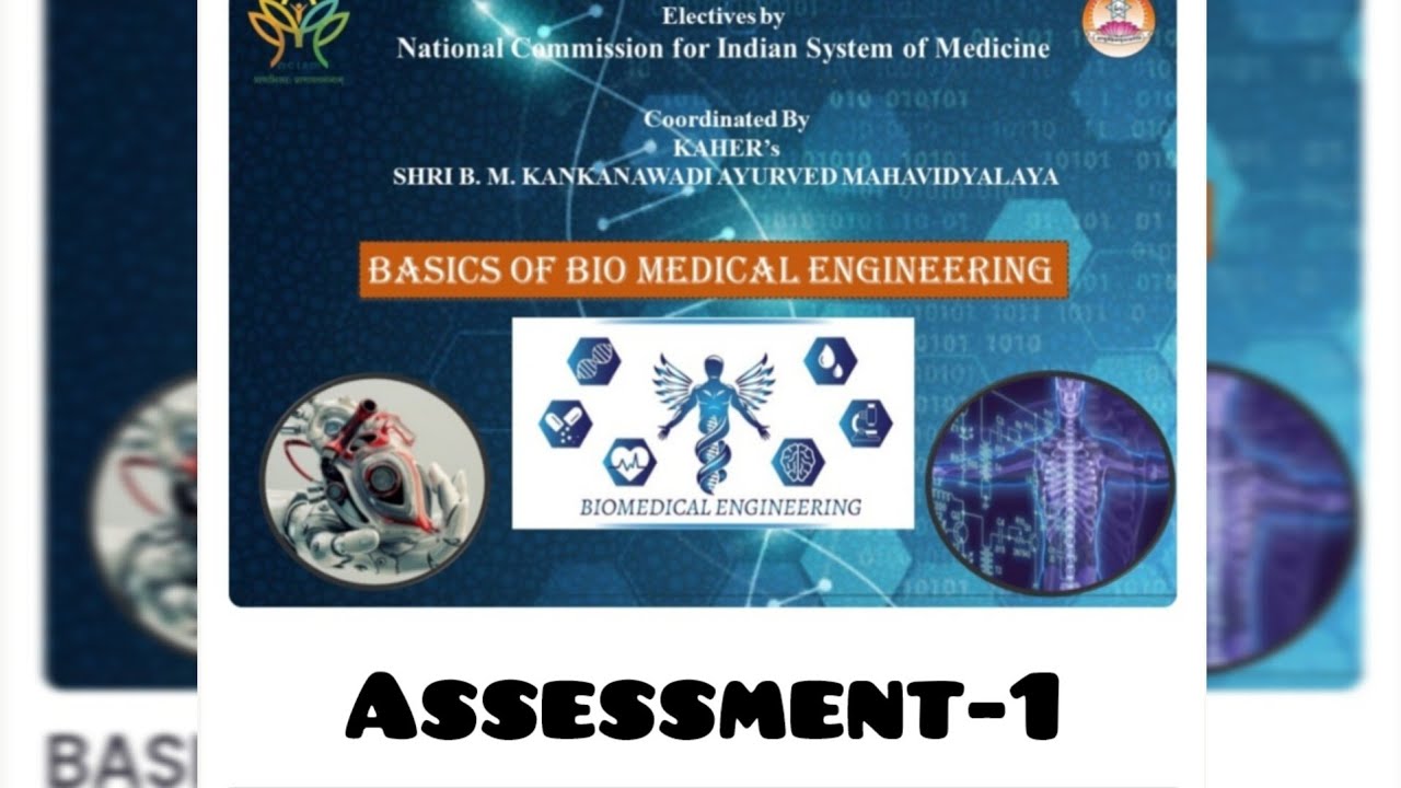 Basics of Biomedical Engineering ncism electives assessment-1 answer ...