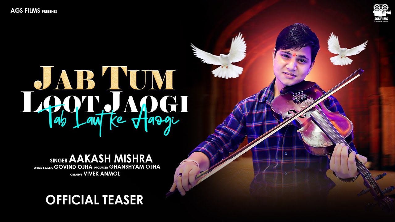 Jab Tum Loot Jaogi Tab Laut Ke Aaogi (Teaser ) Sad Song | Aakash Mishra ...