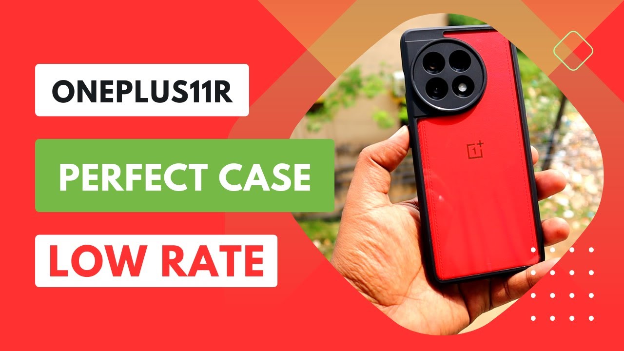 Oneplus 11R Perfect Case | No Damange Camera | Design Perfect - YouTube