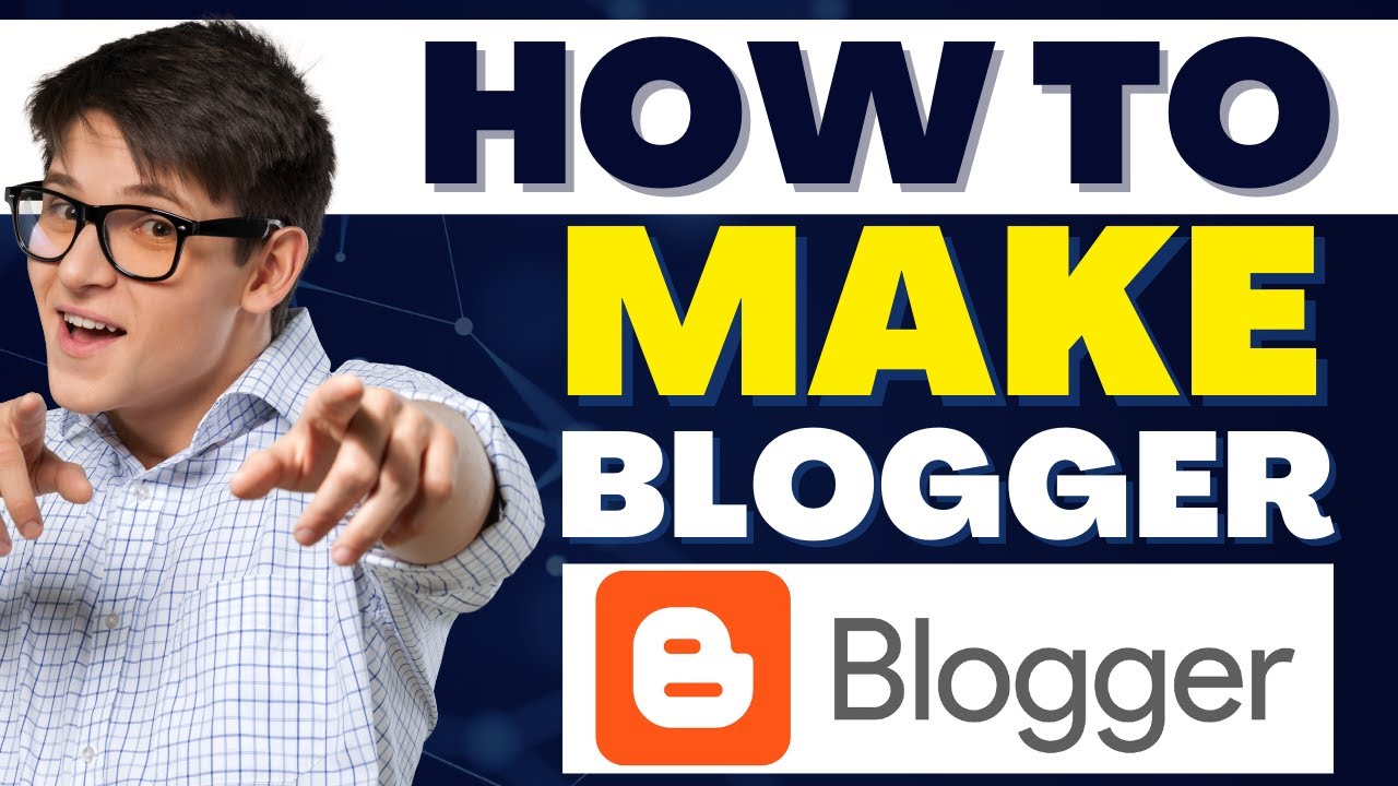 How to Make Bloger - YouTube