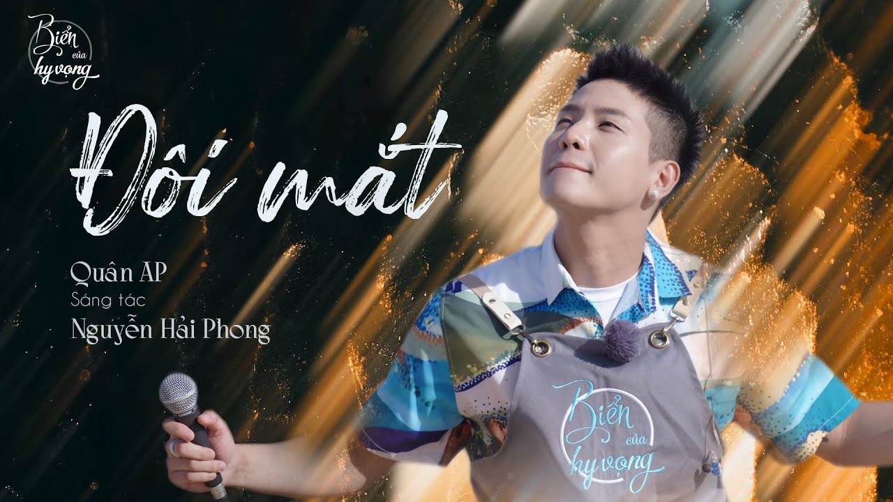 Đôi mắt | Xúc động nghe 'hit huyền thoại' của Wanbi Tuấn Anh được Quân ...