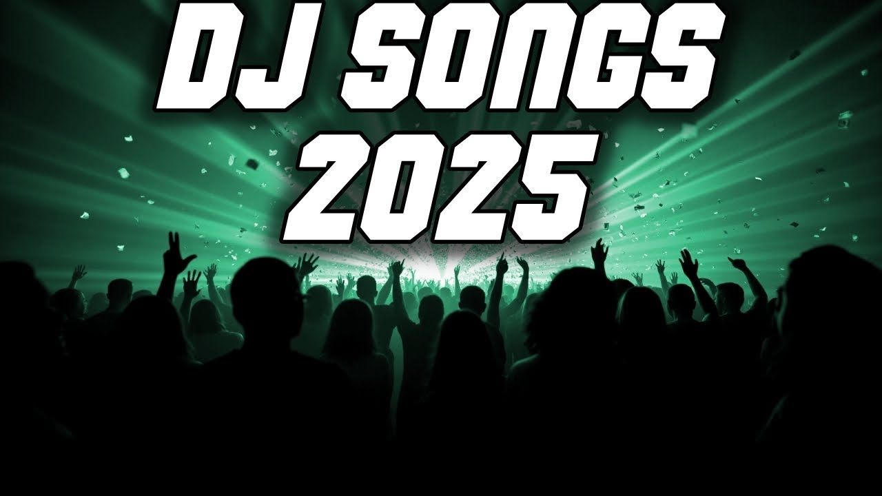 DJ SONG 2025 - Remixes & Mashups of Popular Songs 2025 | DJ Remix Club ...