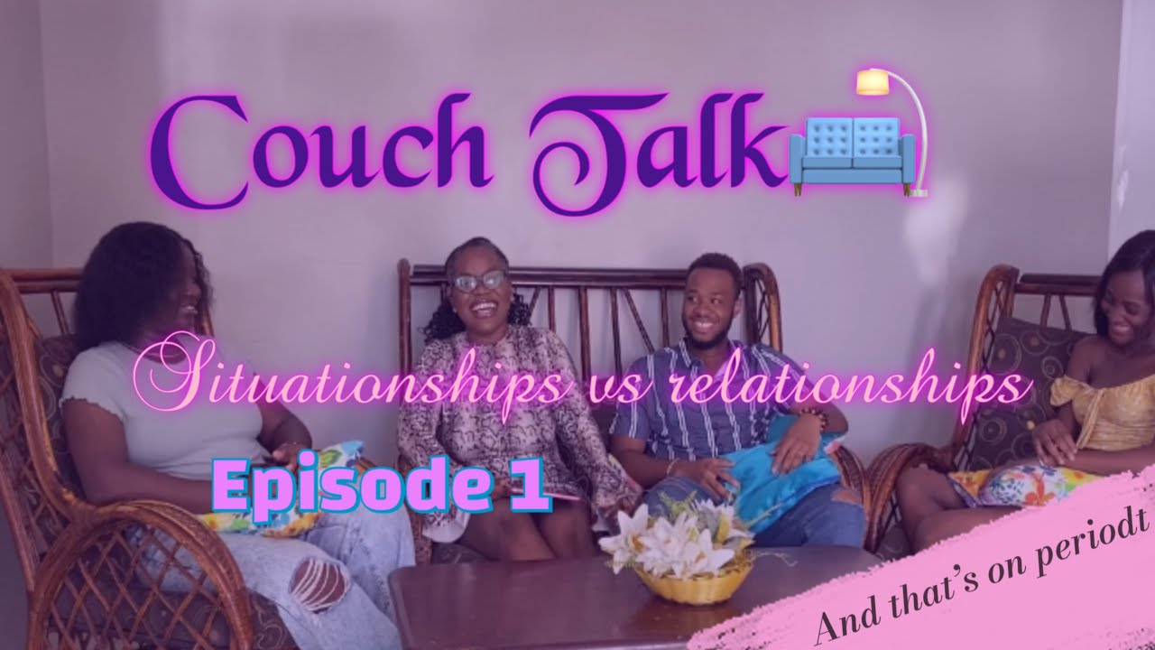 Couch talk - Episode 1 .. SITUATIONSHIP VS RELATIONSHIP BREAKFAST😂 ...