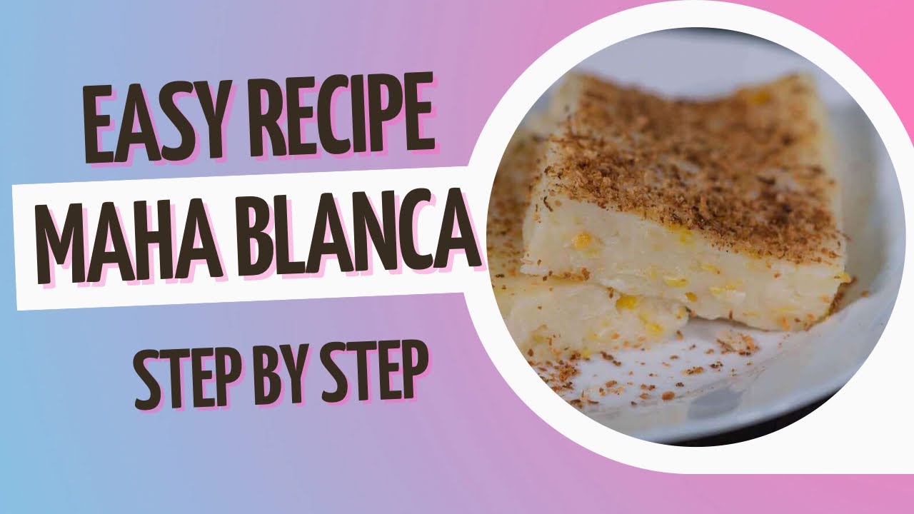 Easy Maha Blanca Recipe | Be McLarty - YouTube