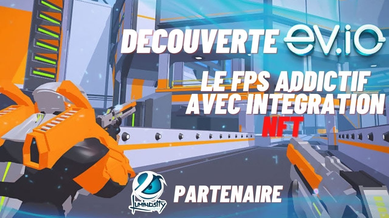 EV.IO: Découverte du FPS cartoon addictif avec intégration NFT ! La team LG partenaire du projet ...