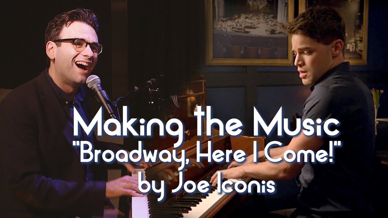 Making the Music: How Joe Iconis Wrote SMASH's "Broadway, Here I Come ...