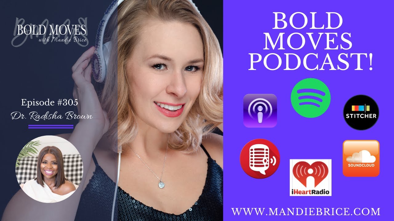 Bold Moves Podcast Episode 305 Radisha Brown - YouTube