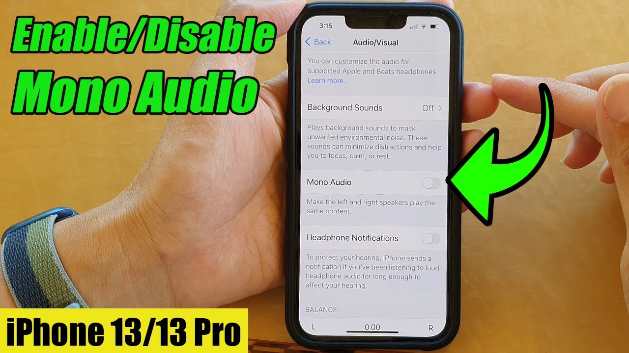 IPhone 13 Pro How To Enable Disable Mono Audio To Make Left Right IPhone 13 Pro How To Enable Disable Mono Audio To Make Left Right