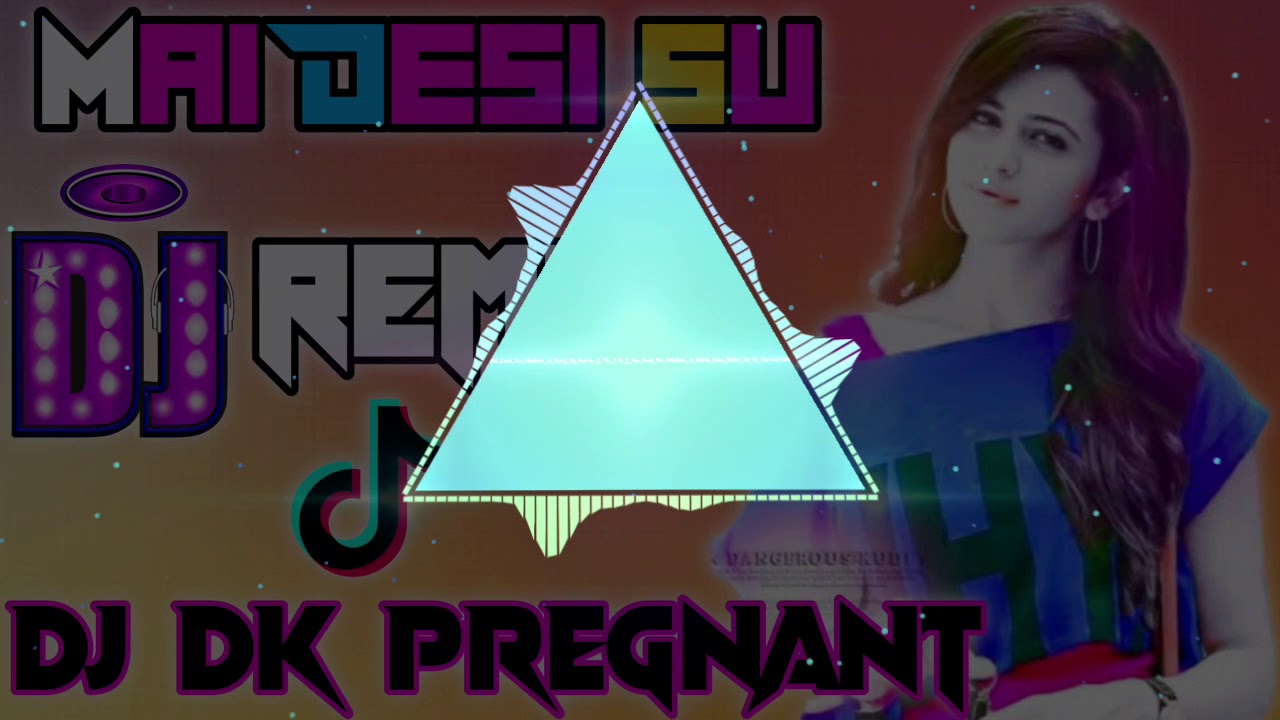 May 💞Desi Su DJ Remix 🔥dj Mix Song 💟TikTok New || DJ punjabi song-DJ Dk ...